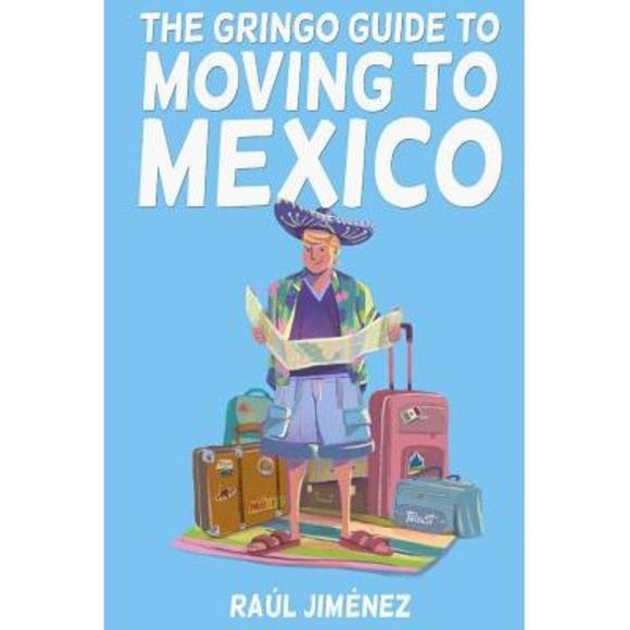 Felipe Vasconcelos | Other | The Gringo Guide To Moving To Mexico ...